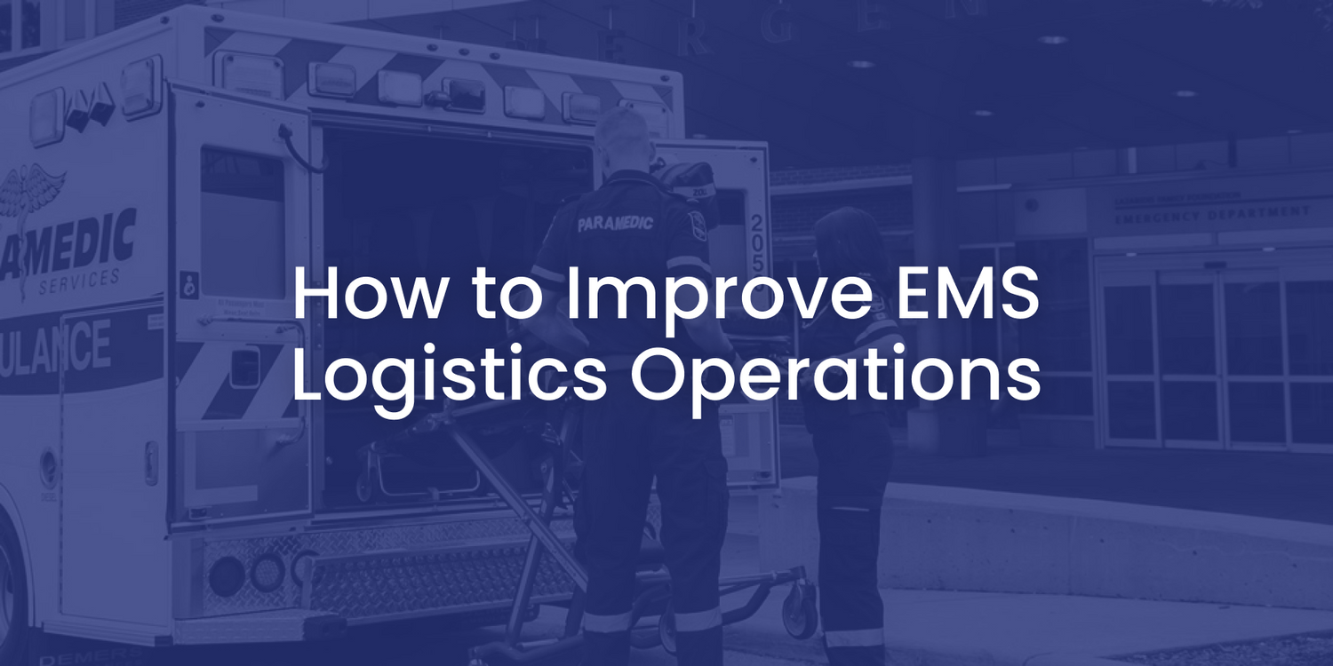 Improve EMS Logistics: Tips for Supervisors – Rowland Emergency